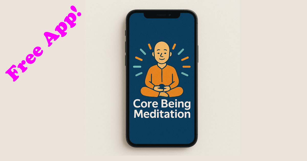 Core Being Meditation App (Free)